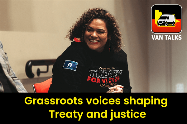 Treaty support building at a grassroots level across Victoria ...