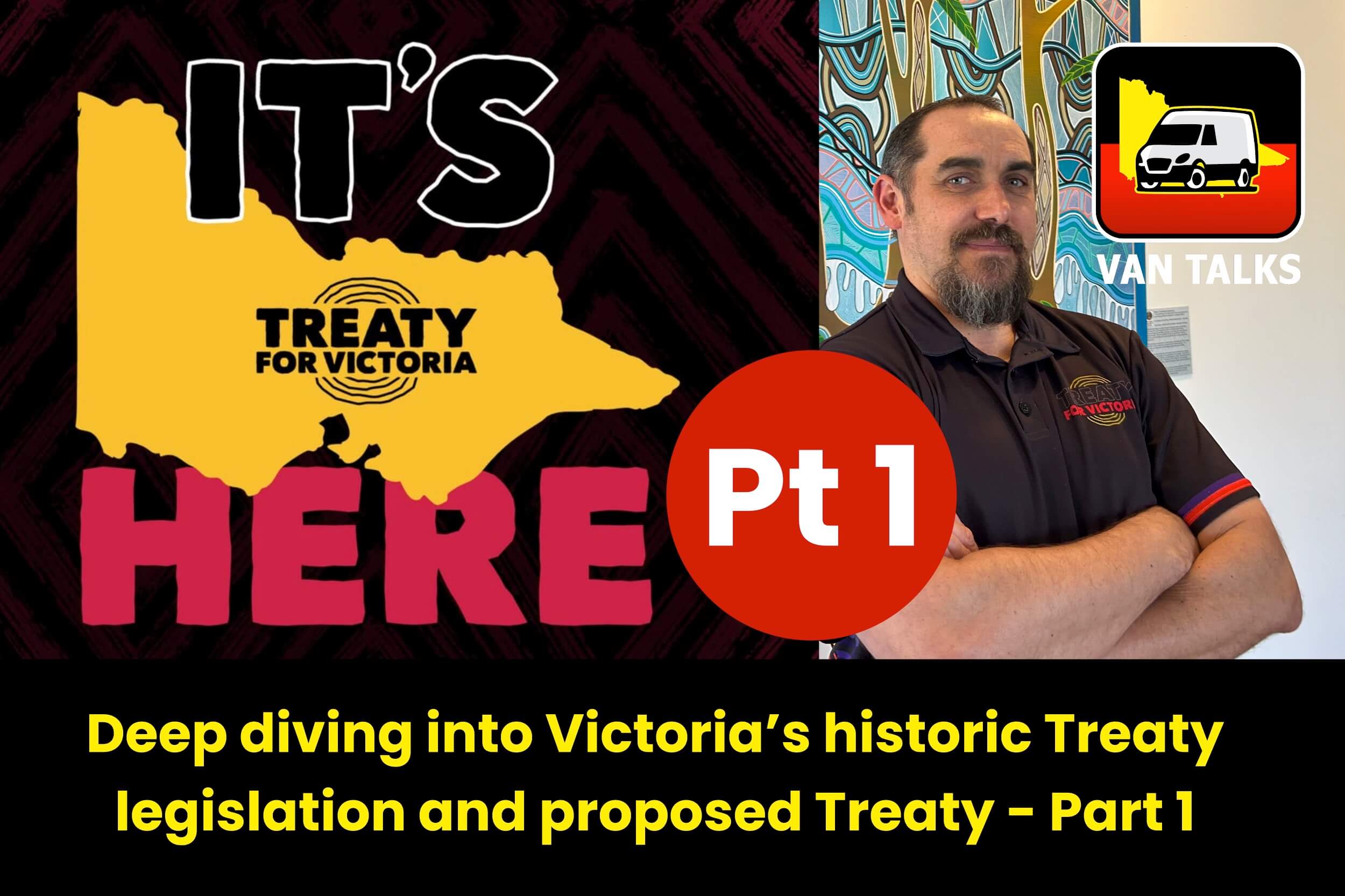 Victorian Treaty - a deep dive into the legislation and proposed Treaty ...